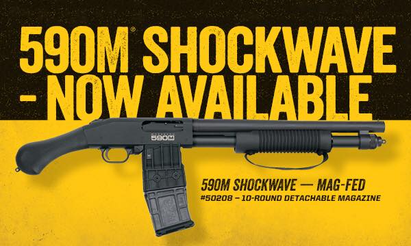 MOSSBERG ROLLS OUT THE 590M SHOCKWAVE! MAGAZINE FED GOODNESS!