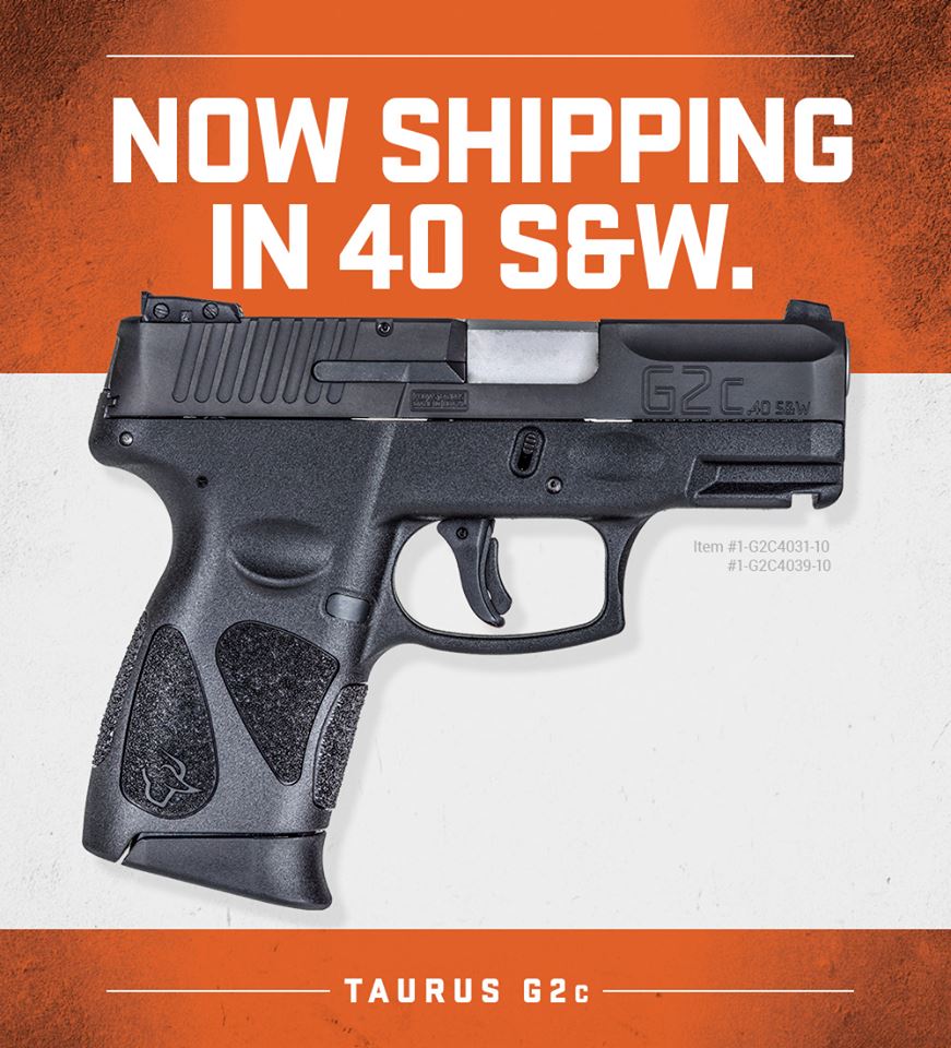 TAURUS SHOW SUPPORT FOR 40 S&W IN THE G2C SERIES OF PISTOLS