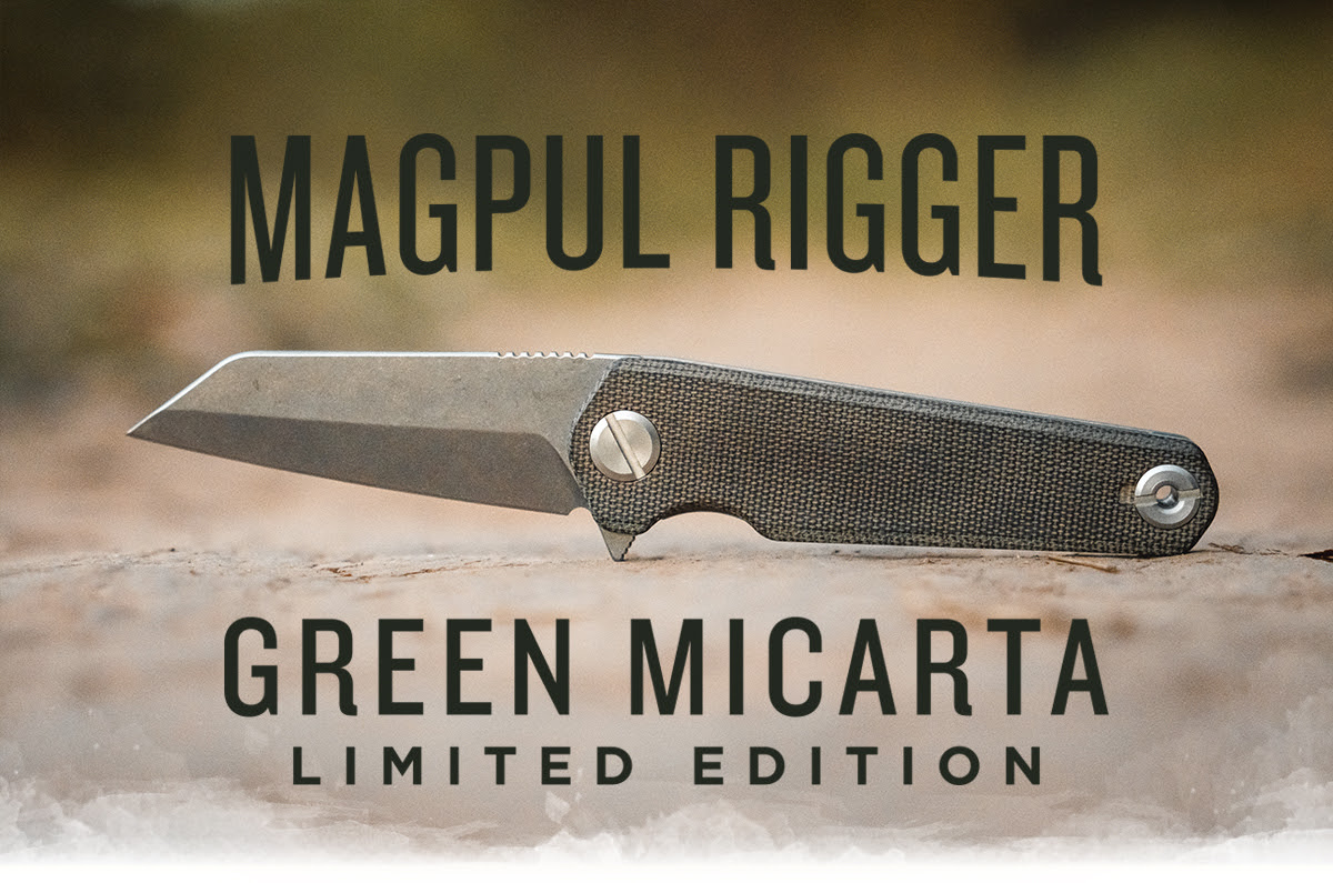 MAGPUL ANNOUNCES GREEN MICARTA IN LIMITED RUN RIGGER KNIFE SERIES