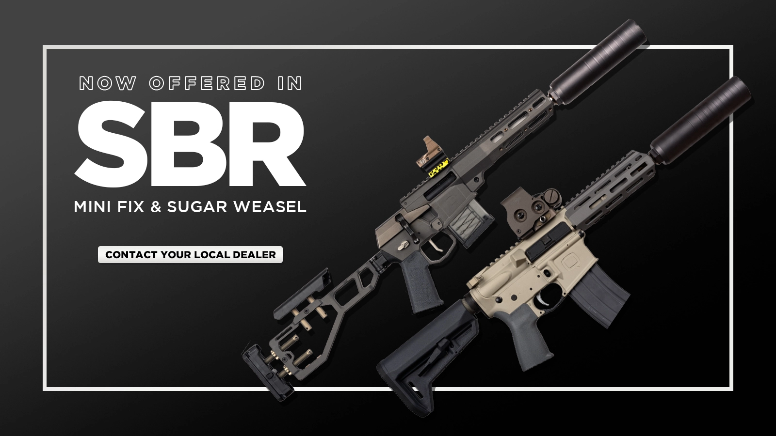 Q LLC NOW OFFERING MINI FIX AND SUGAR WEASEL IN SBR CONFIGURATION