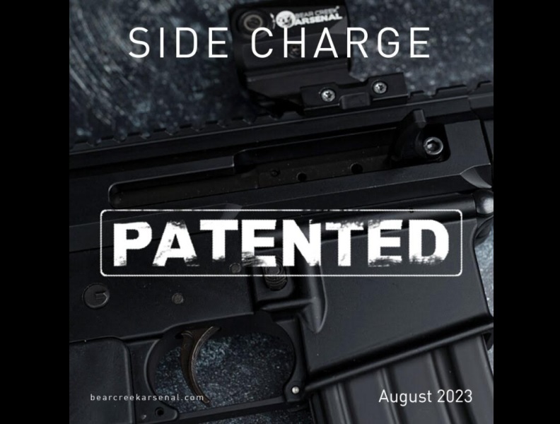 BEAR CREEK ARSENAL ANNOUNCES SIDE CHARGERS PATENT PROTECTION